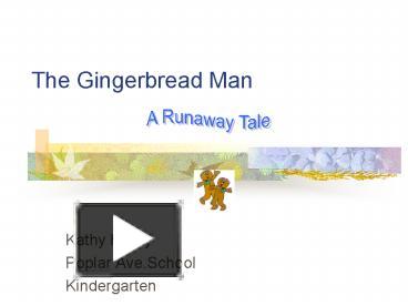 The Gingerbread Man presentation | free to view