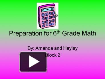 Preparation for 6th Grade Math presentation | free to view