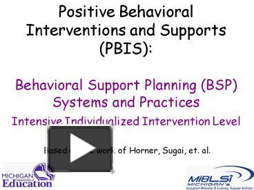 PPT – Positive Behavioral Interventions and Supports PBIS: Behavioral ...
