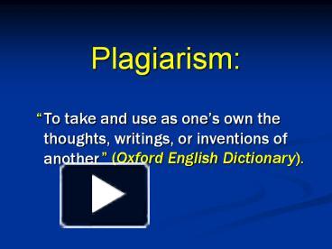 Plagiarism: presentation | free to view