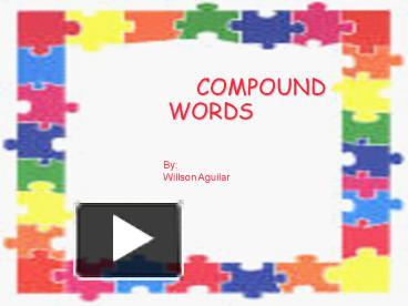 PPT – COMPOUND WORDS PowerPoint presentation | free to view - id ...