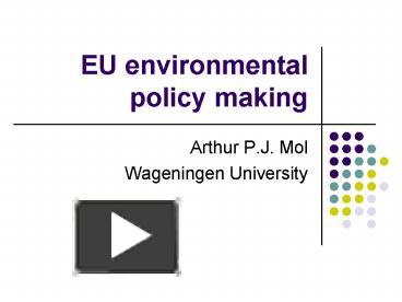 EU environmental policy making presentation | free to view