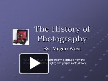 The History of Photography presentation | free to view