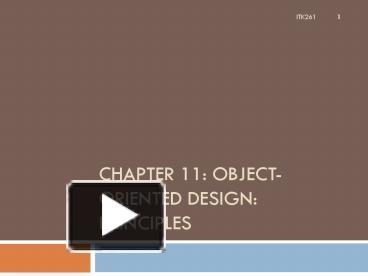 Chapter 11: Object-Oriented Design: Principles presentation | free to view