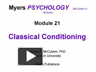 PPT – Myers PSYCHOLOGY 8th Edition in Modules PowerPoint presentation ...