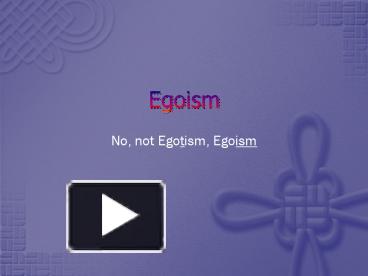 Egoism presentation | free to view