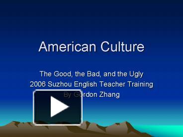 American Culture presentation | free to view