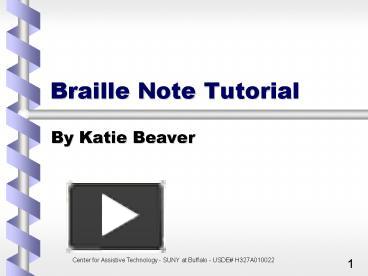 PPT – Braille Note Tutorial PowerPoint presentation | free to view - id ...
