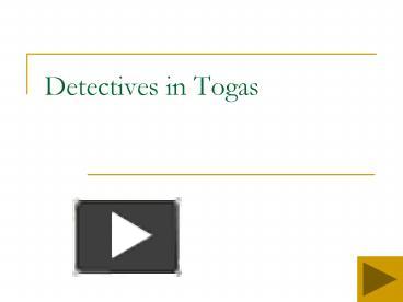 PPT – Detectives in Togas PowerPoint presentation | free to view - id ...