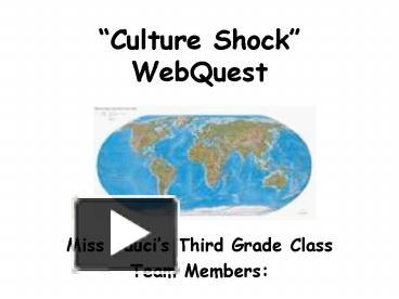 Culture Shock WebQuest presentation | free to view