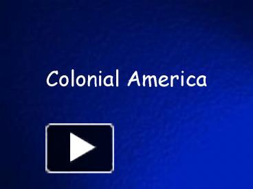 Colonial America presentation | free to view