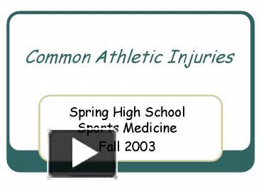 PPT – Common Athletic Injuries PowerPoint presentation | free to view ...