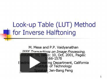 Lookup Table LUT Method for Inverse Halftoning presentation | free to view