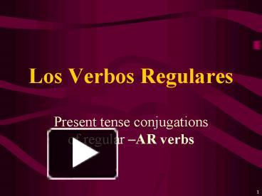PPT – Present tense conjugations of regular AR verbs PowerPoint ...