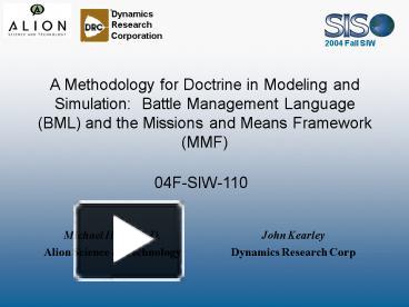 A Methodology for Doctrine in Modeling and Simulation: Battle Management Language BML and the ...