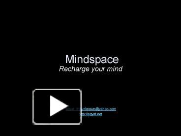 Mindspace presentation | free to view