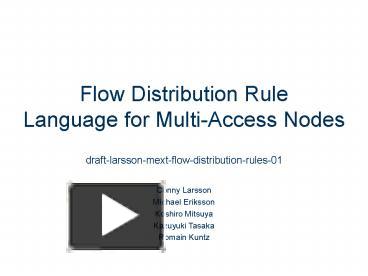 Flow Distribution Rule Language for Multi-Access Nodes presentation | free to download