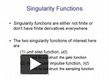 PPT – Singularity Functions PowerPoint presentation | free to view - id: 257adc-YzU0Y