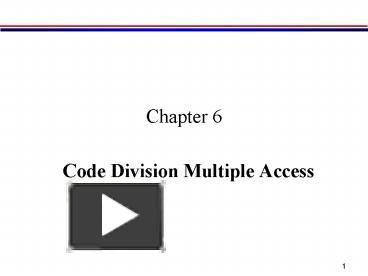 PPT – Code Division Multiple Access PowerPoint presentation | free to view - id: 258a16-ZDc1Z