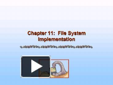Chapter 11: File System Implementation presentation | free to download