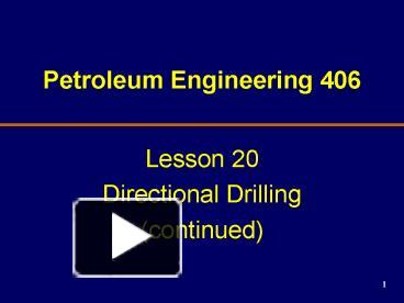 PPT – Petroleum Engineering 406 PowerPoint presentation | free to view ...
