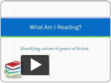 PPT – Identifying various of genres of fiction PowerPoint presentation ...