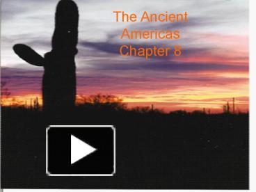 PPT – The Ancient Americas PowerPoint presentation | free to view - id ...