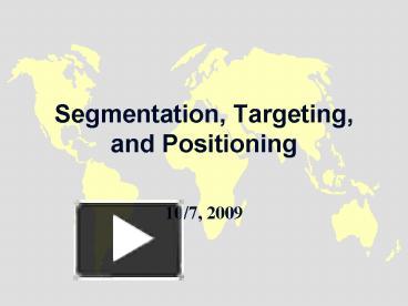 Segmentation, Targeting, and Positioning presentation | free to view