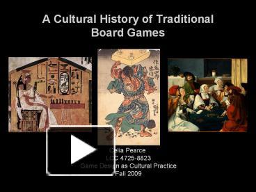 A Cultural History of Traditional Board Games presentation | free to view
