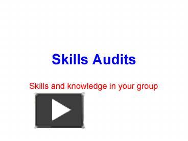 Skills Audits presentation | free to view