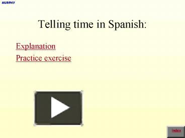 Telling time in Spanish: presentation | free to view