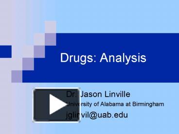 Drugs: Analysis presentation | free to view