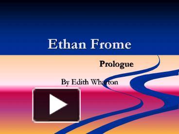 PPT – Ethan Frome Prologue PowerPoint presentation | free to view - id ...