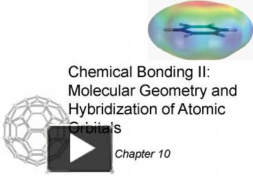 PPT – Chemical Bonding II: Molecular Geometry and Hybridization of ...