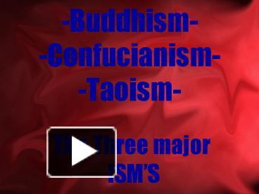 Buddhism Confucianism Taoism presentation | free to view