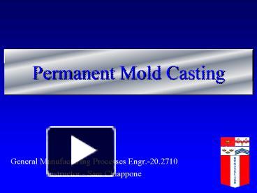Permanent Mold Casting presentation | free to view