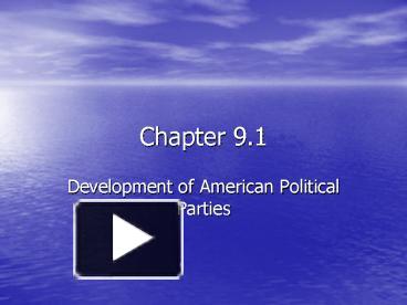 PPT – Development of American Political Parties PowerPoint presentation ...