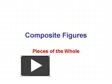 Composite Figures presentation | free to view