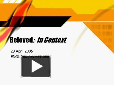Beloved: In Context presentation | free to view