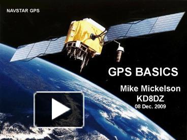 PPT – NAVSTAR GPS PowerPoint presentation | free to view - id: 25ff4f-ZDc1Z
