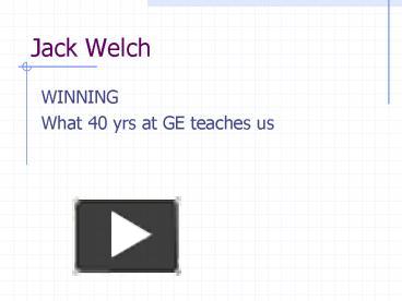 Jack Welch presentation | free to view
