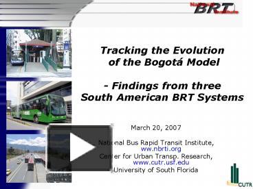 Tracking the Evolution of the Bogot Model Findings from three South American BRT Systems ...