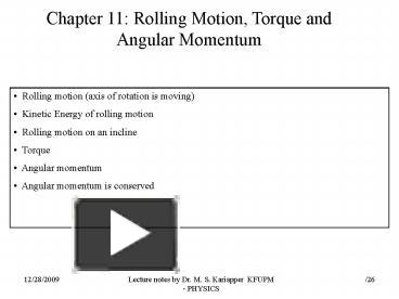 Chapter 11 Rolling, Torque and Angular Momentum presentation | free to view