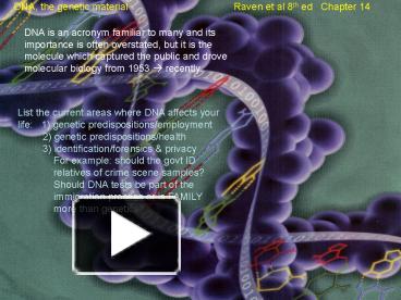 PPT – DNA, the genetic material Raven et al 8th ed Chapter 14 ...