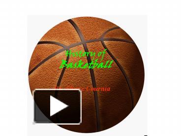 History of Basketball presentation | free to view