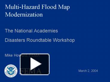 PPT – MultiHazard Flood Map Modernization PowerPoint presentation | free to view - id: 261c4-NzdjY