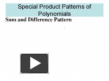 PPT – Special Product Patterns of Polynomials PowerPoint presentation ...