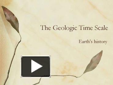 PPT – The Geologic Time Scale PowerPoint presentation | free to view ...