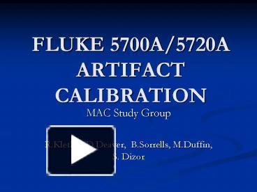 FLUKE 5700A/5720A ARTIFACT CALIBRATION presentation | free to view