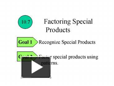 Factoring Special Products presentation | free to view